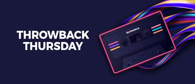 Throwback Thursday | Playlists | LaMusica
