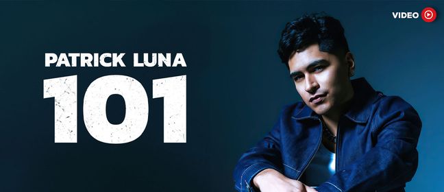Patrick Luna 101 | Videos | LaMusica